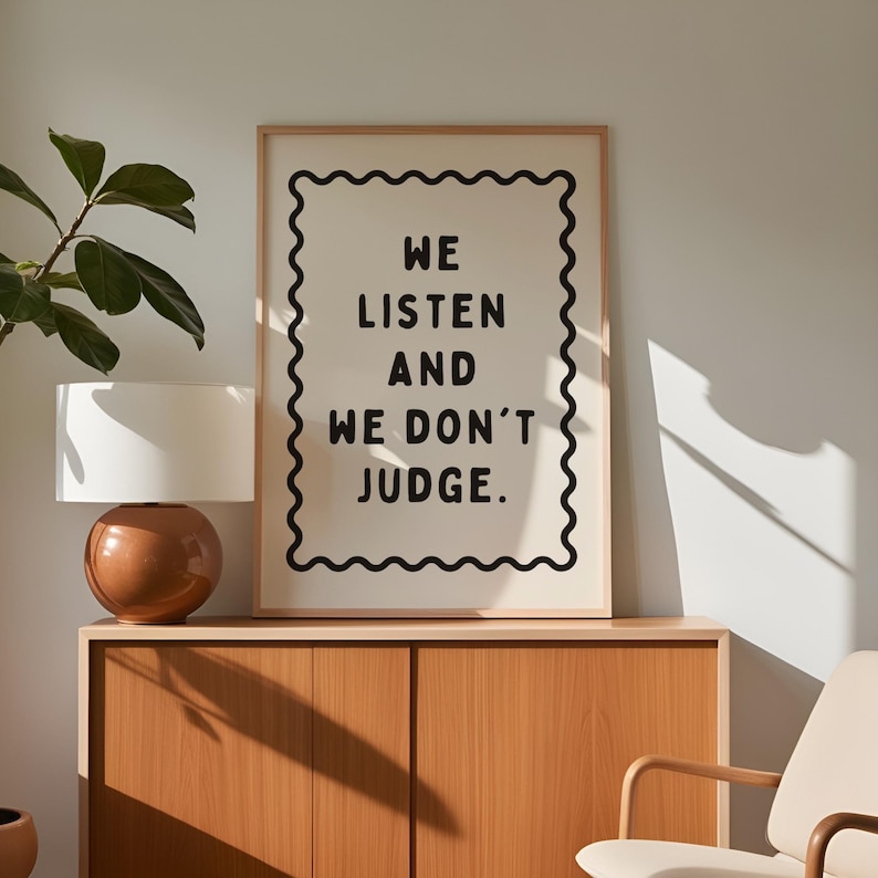 We Listen and We Don't Judge Poster, Modern Wall Art, Trendy Wall Art ...