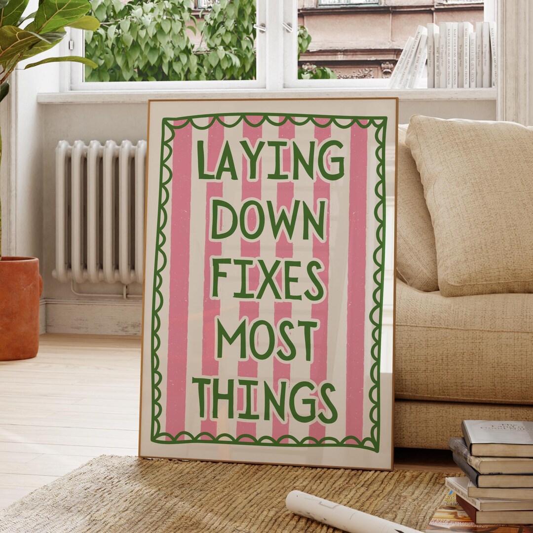 Laying Down Fixes Most Things Print Bold Funny Quote Poster Pink Green ...