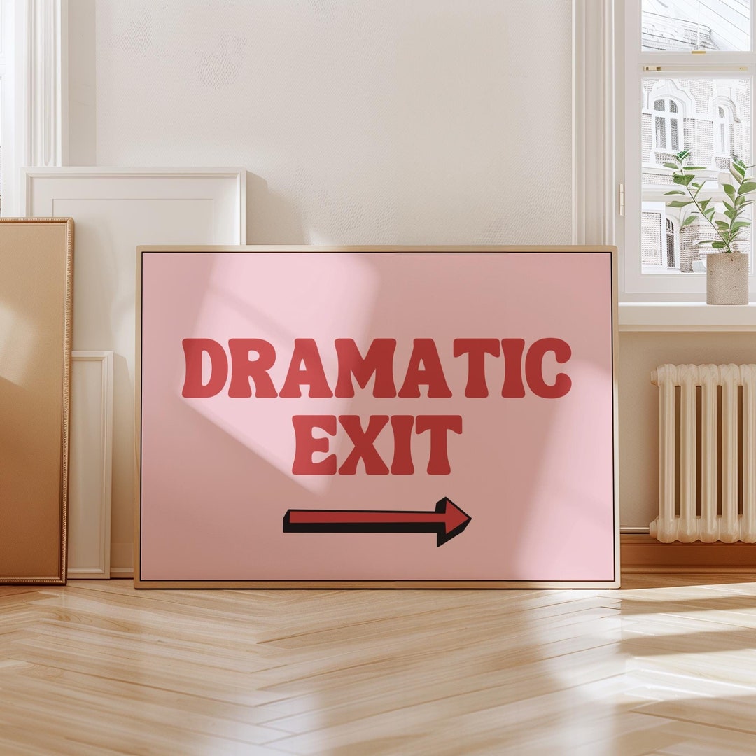 Dramatic Exit Print, Broadway Poster, Exit Sign Art, Typography Print ...