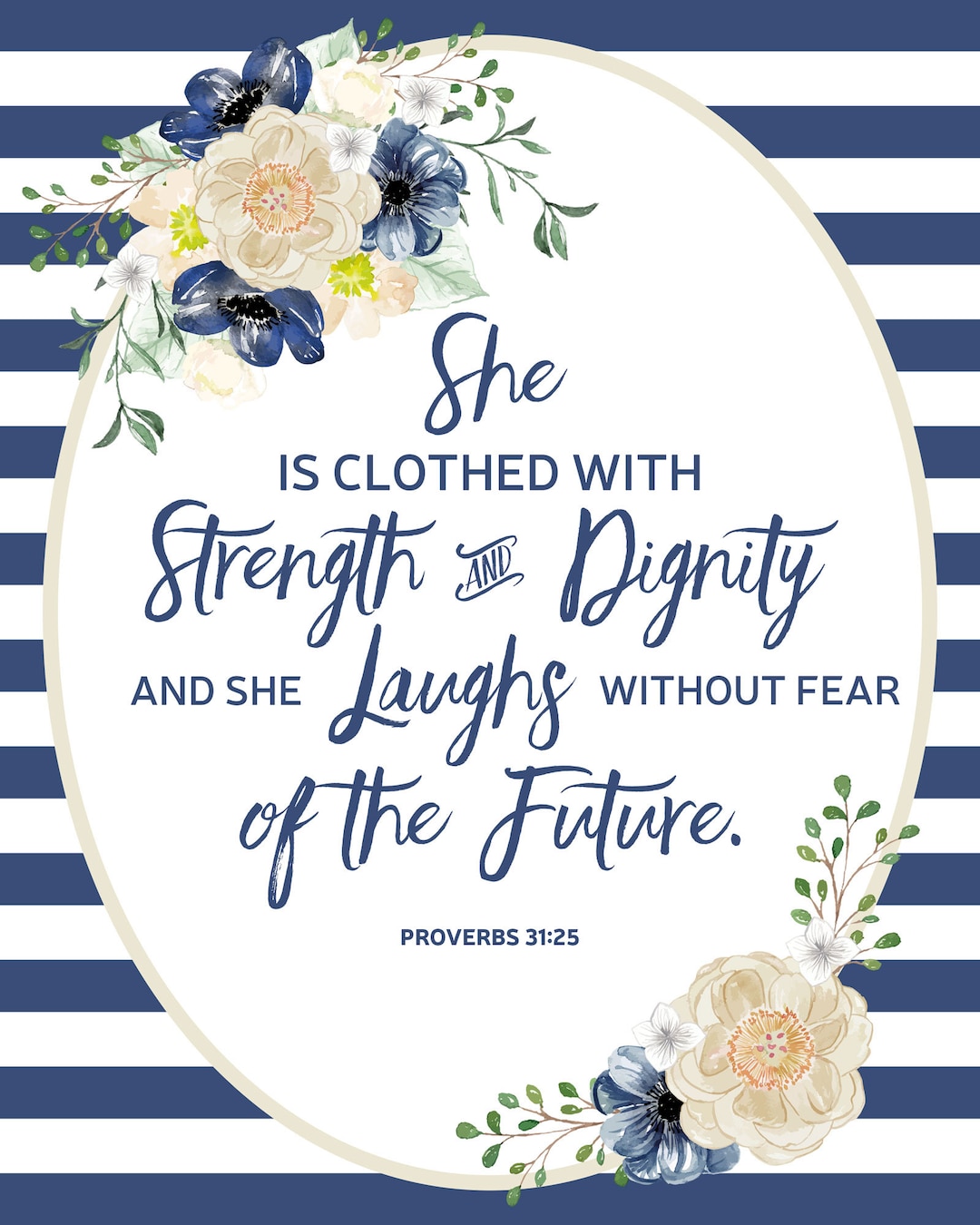 She is Clothed With Strength & Dignity - Proverbs 31:25 Printable 8x10 ... She is Clothed With Strength & Dignity - Proverbs 31:25 Printable 8x10 ...