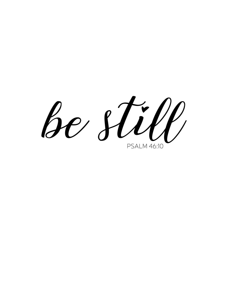 Be Still. Printable Download - Etsy
