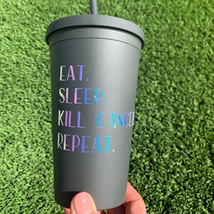 Eat. Sleep. Kill Cancer. Repeat. - Etsy