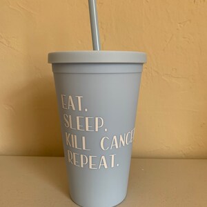 Eat. Sleep. Kill Cancer. Repeat. - Etsy
