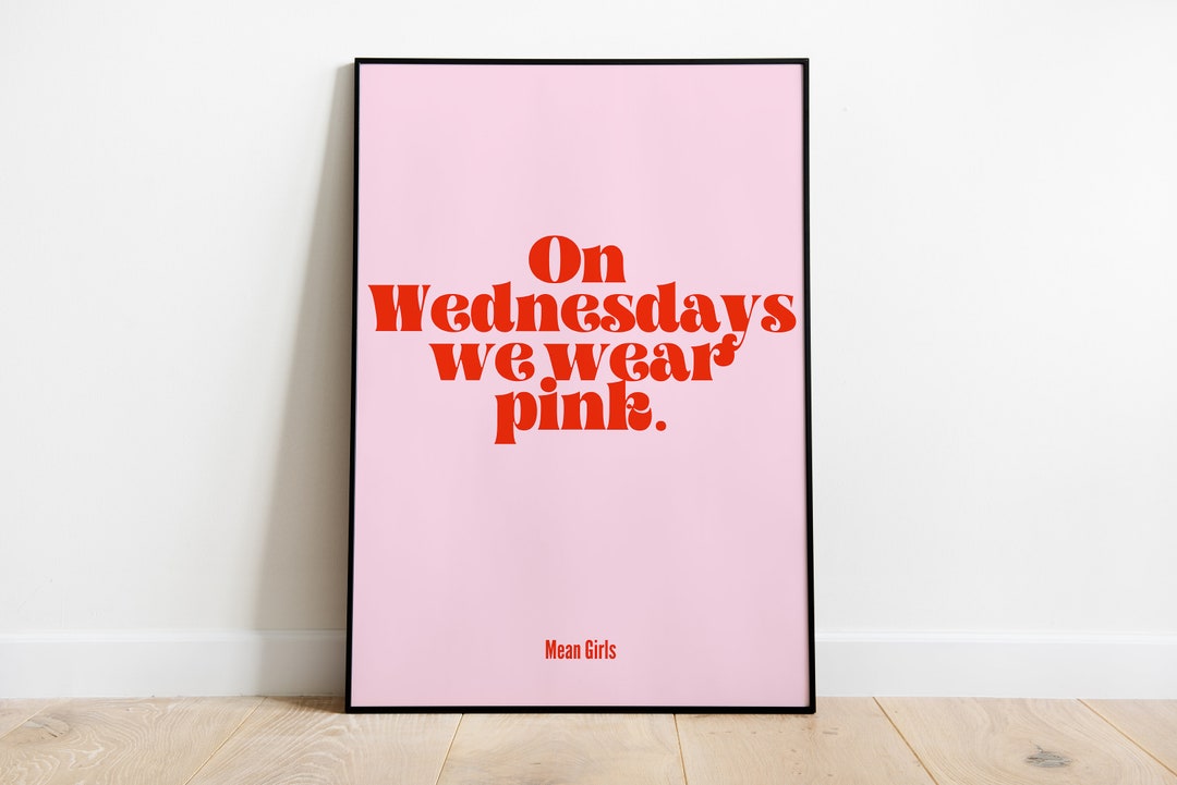Mean Girls, on Wednesday's We Wear Pink, Film Movie Poster, 90s Pink ...
