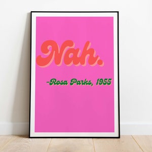 Rosa Parks Nah L Civil Rights Poster L Pink Print L A0 A1 A2 A3 A4 A5 L ...