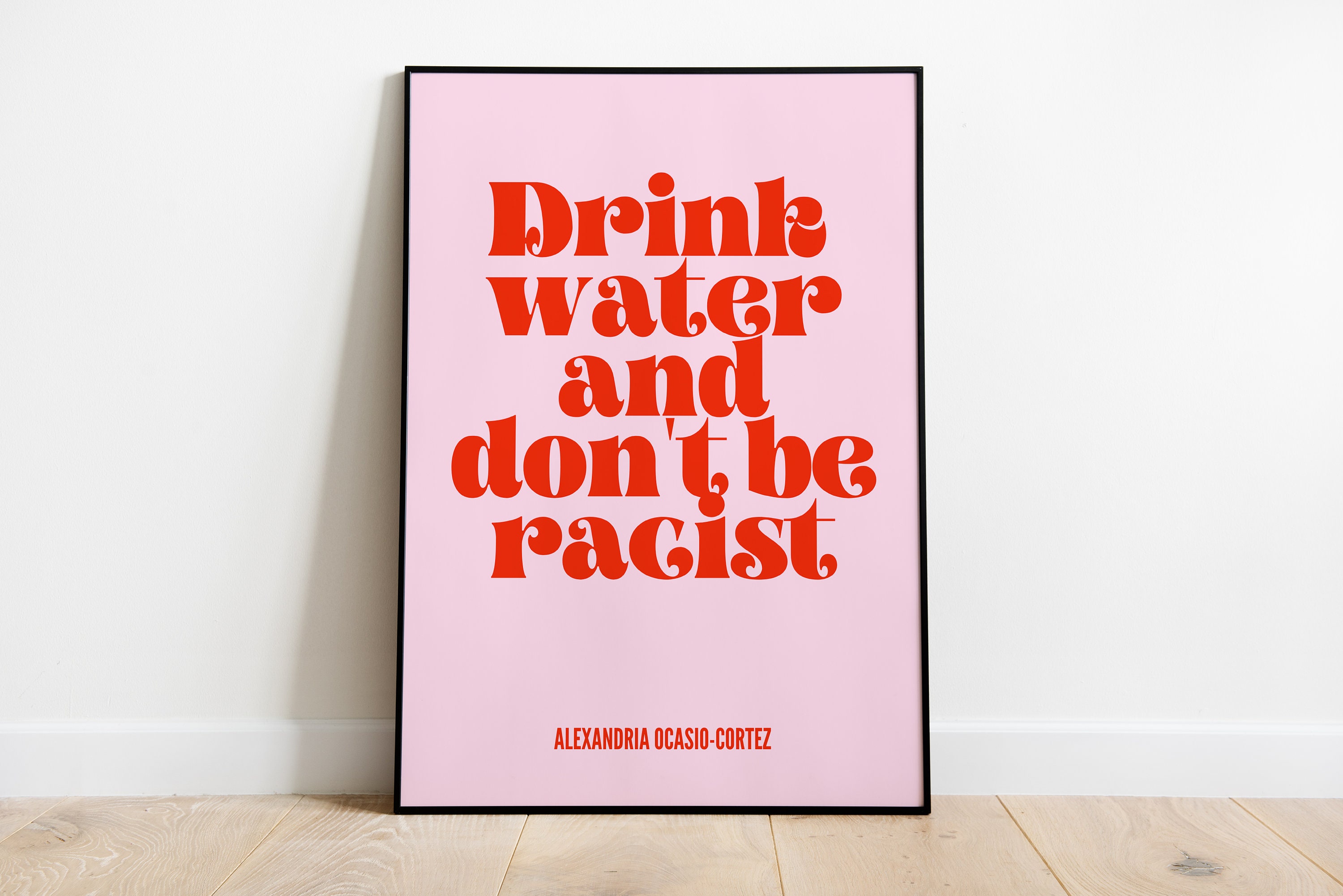AOC Alexandria Ocasio-cortez Drink Water and Don't Be - Etsy