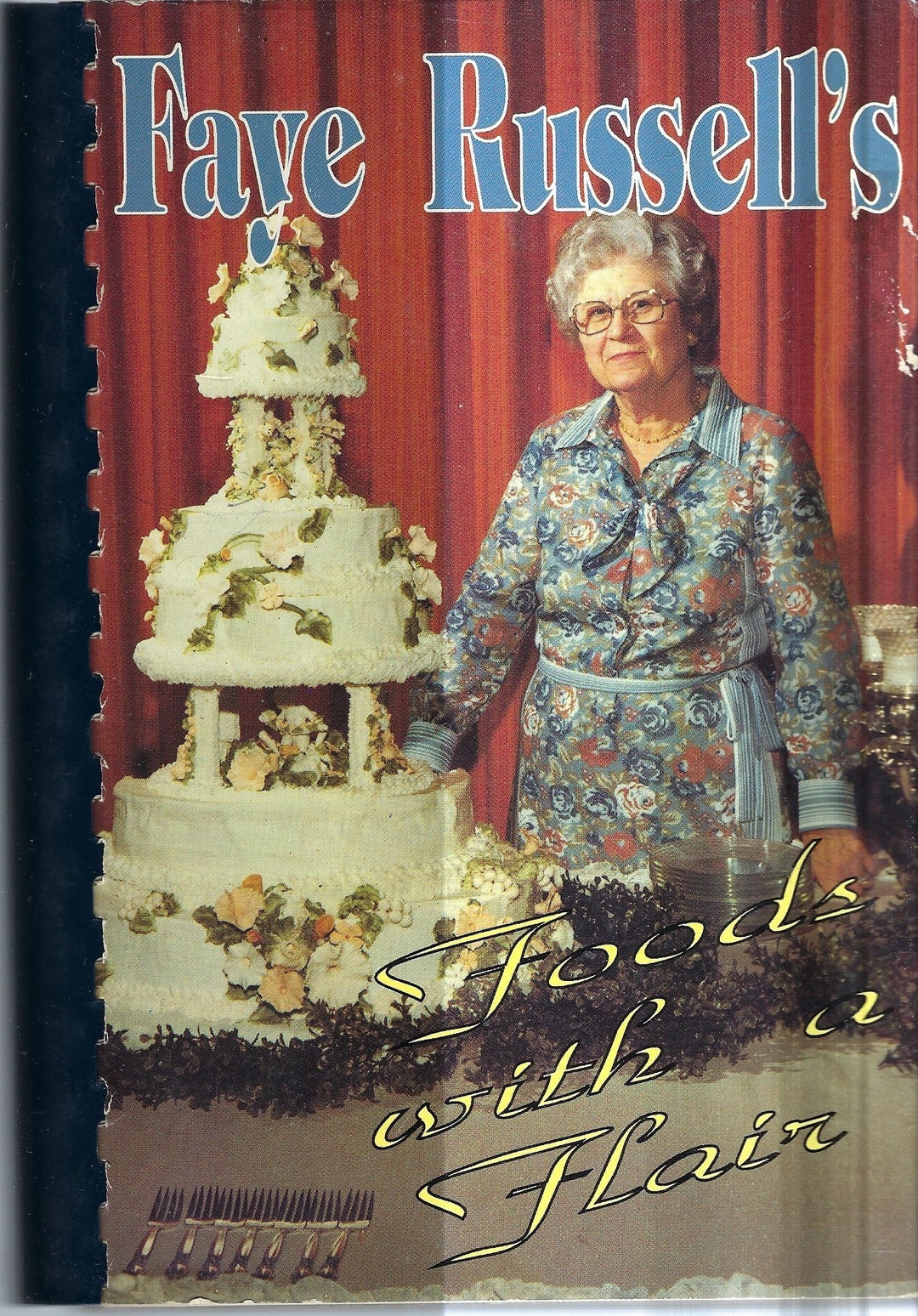 Waco Texas Vintage 1991 Fay Russell's Foods With a Flair Cookbook ...