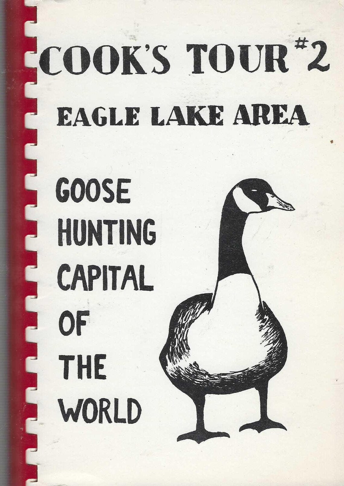 Eagle Lake Texas Vintage 1975 Cook's Tour 2 Goose Hunting Capital ...