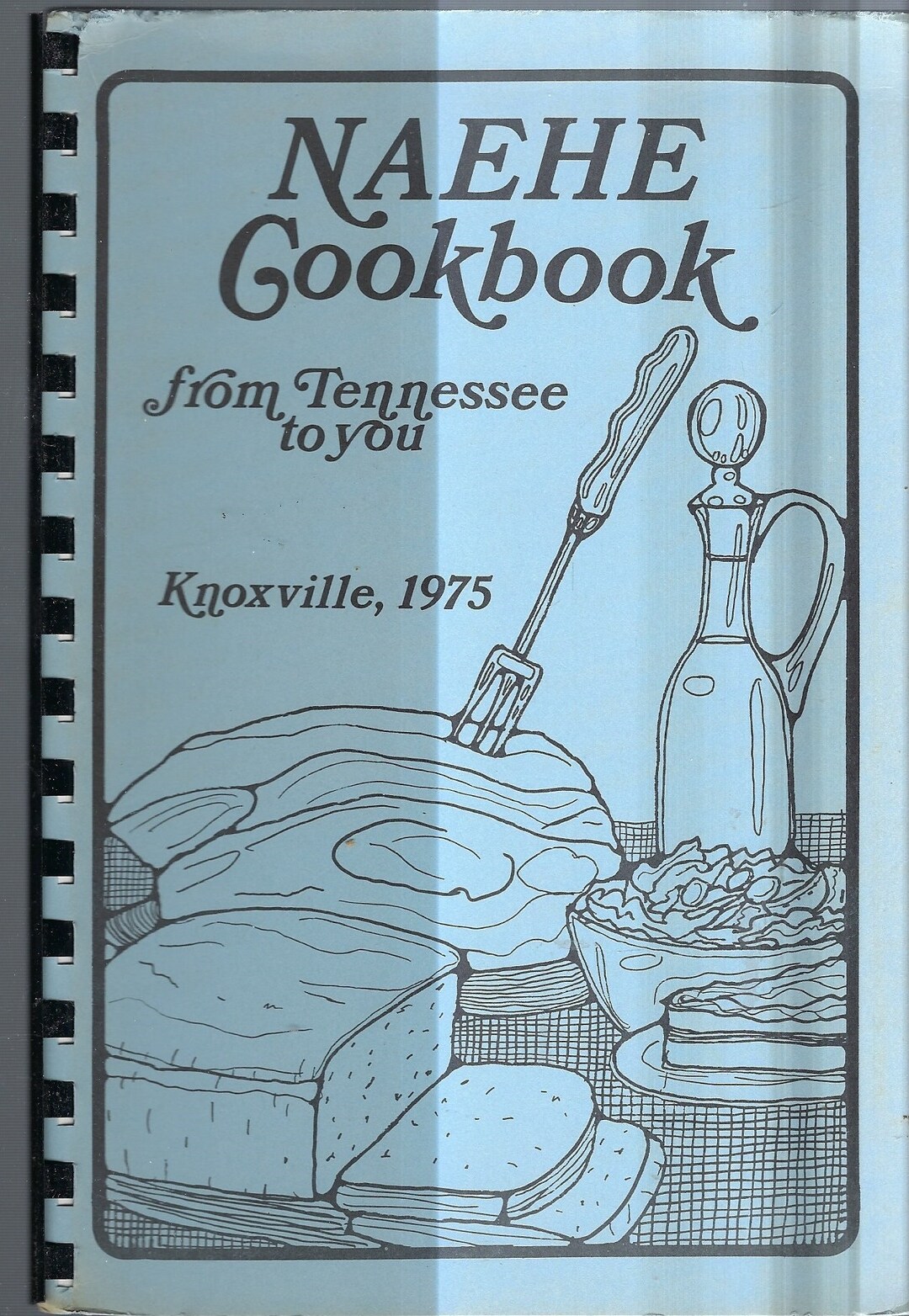 Knoxville Tennessee Vintage 1975 NAEHE Home Ecomonists Cookbook TN ...