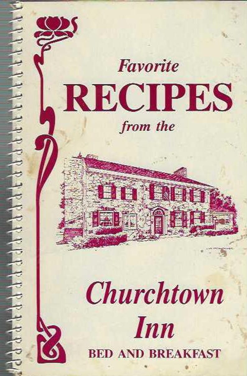 Churchtown Inn Pennsylvania Vintage B & B Favorite Recipes Cookbook PA ...