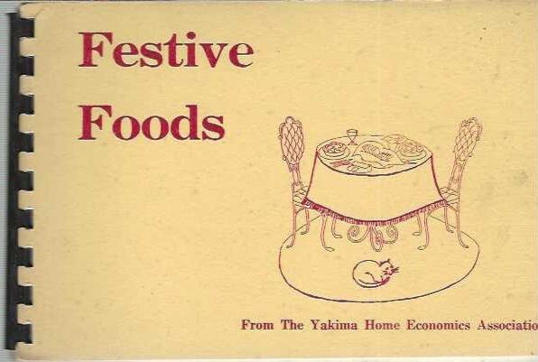 Yakima Washington Antique 1963 Homemakers Festive Foods Cookbook WA ...