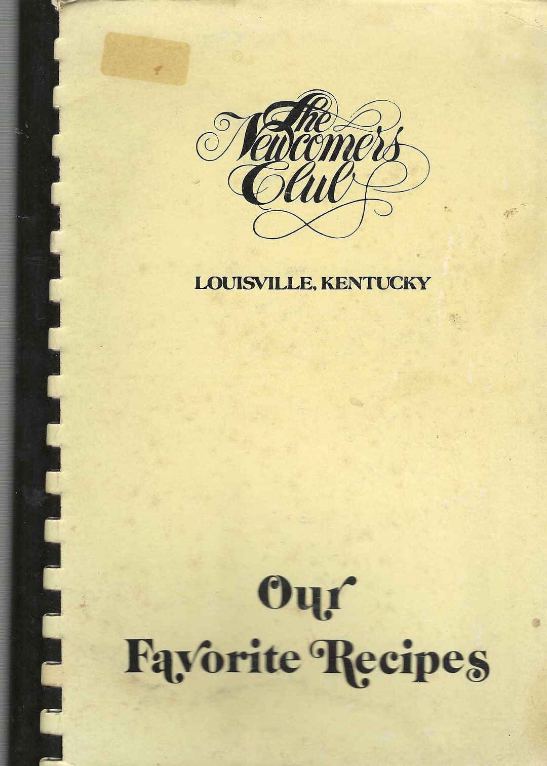 Louisville Kentucky Vintage 1981 Newcomers Club Our Favorite Recipes ...