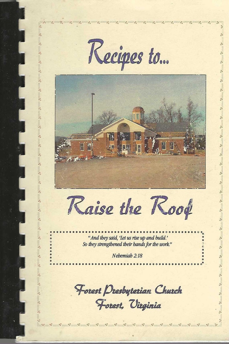Forest Virginia Vintage Presbyterian Church Recipes to Raise the Roof ...