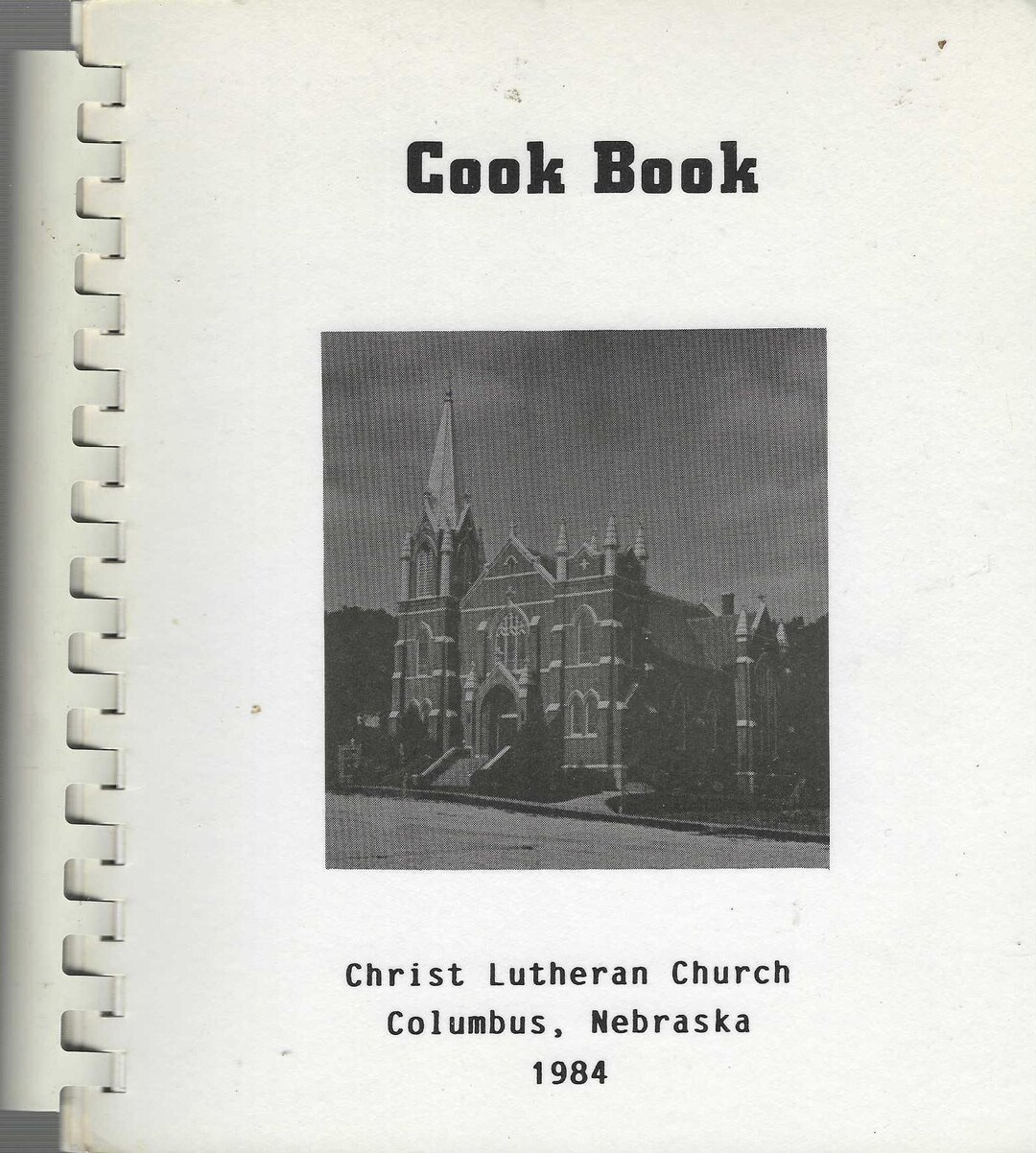 Columbus Nebraska Vintage 1984 Christ Lutheran Church Cookbook NE ...