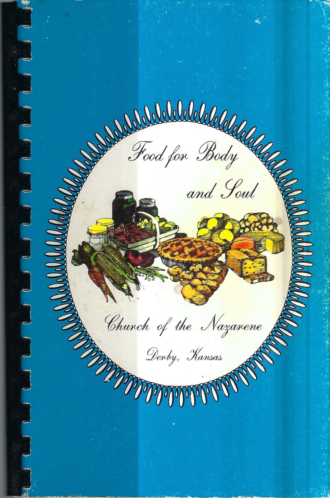 Derby Kansas Vintage 1986 Church of the Nazarene Food for the Body ...