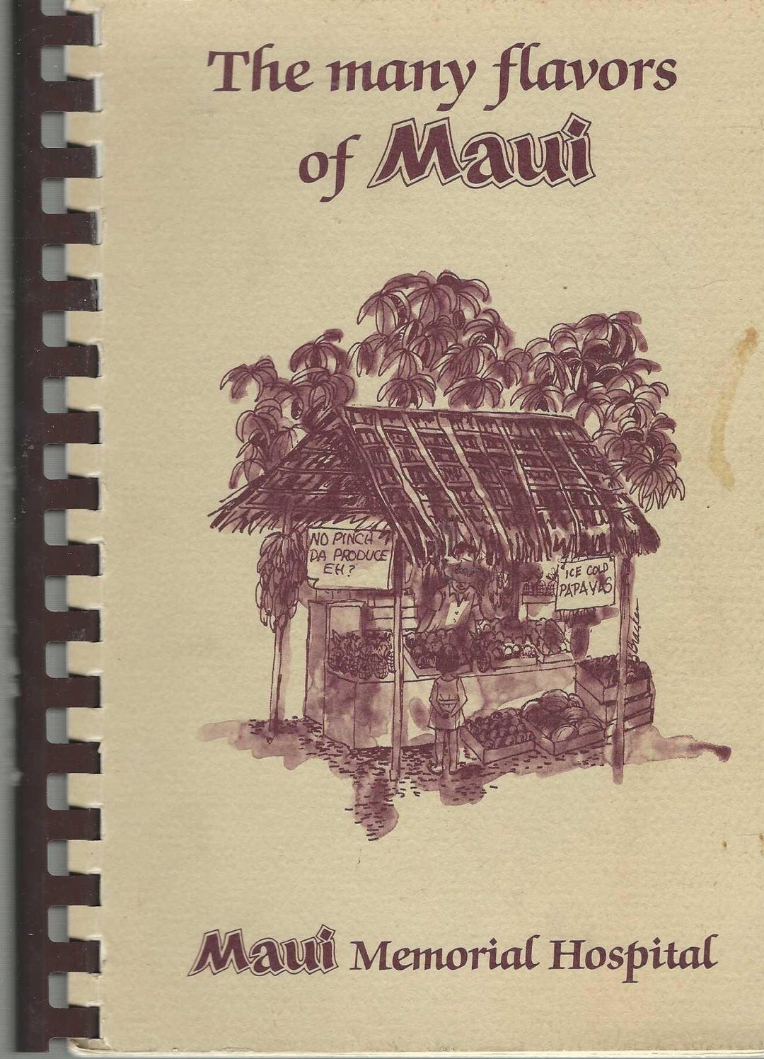 Maui Hawaii Vintage 1985 Memorial Hospital Many Flavors Ethnic Cookbook ...