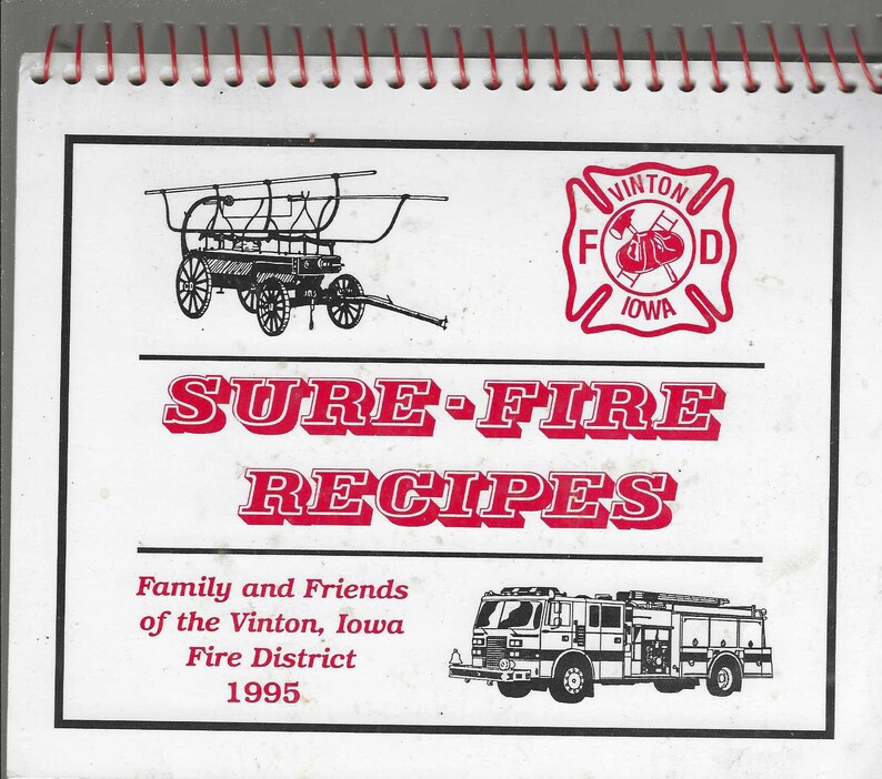 Vinton Iowa Vintage 1995 Fire Department Sure-fire Recipes Cookbook IA ...