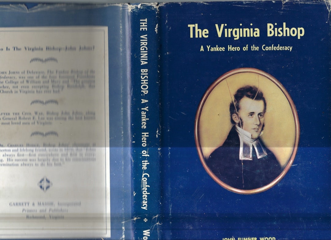 The Virginia Bishop A Yankee Hero of the Confederacy Biography of Dr ...