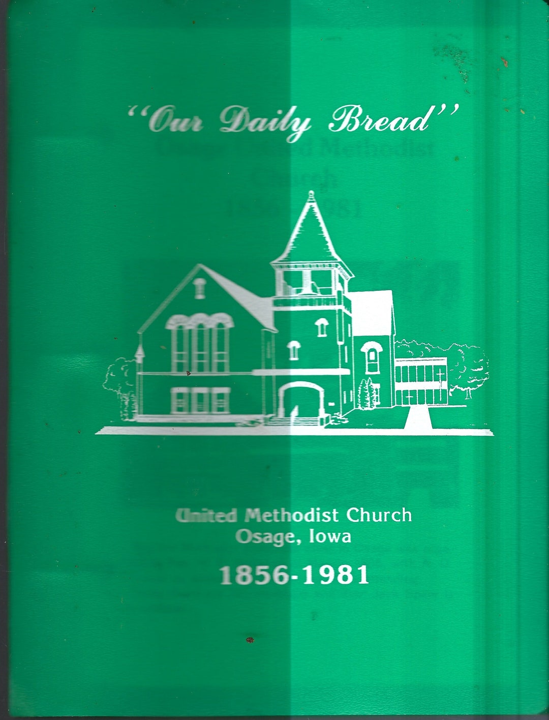 Osage Iowa Vintage 1981 United Methodist Church Our Daily Bread ...