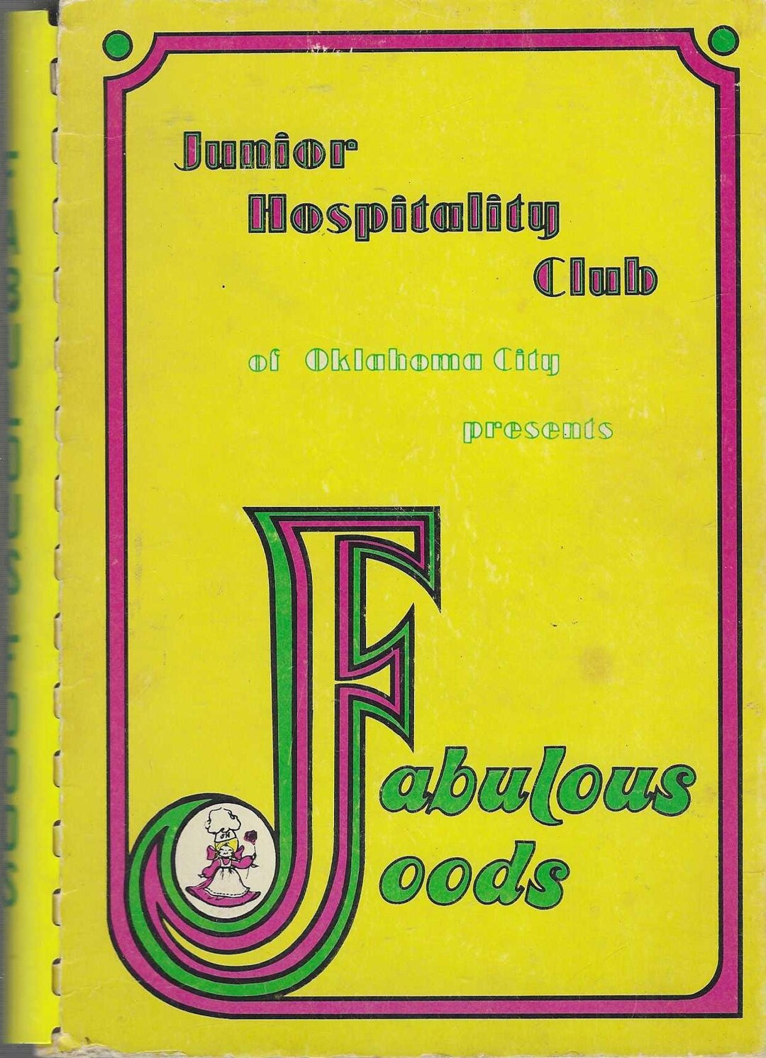 Oklahoma City OK Vintage 1973 Junior Hospitality Club Fabulous Foods ...