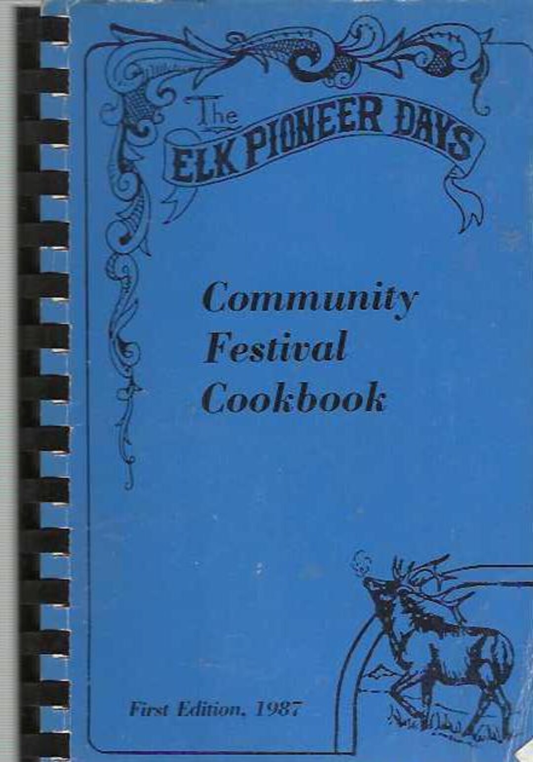 Elk Washington Vintage 1987 Pioneer Days Community Festival Cookbook WA ...