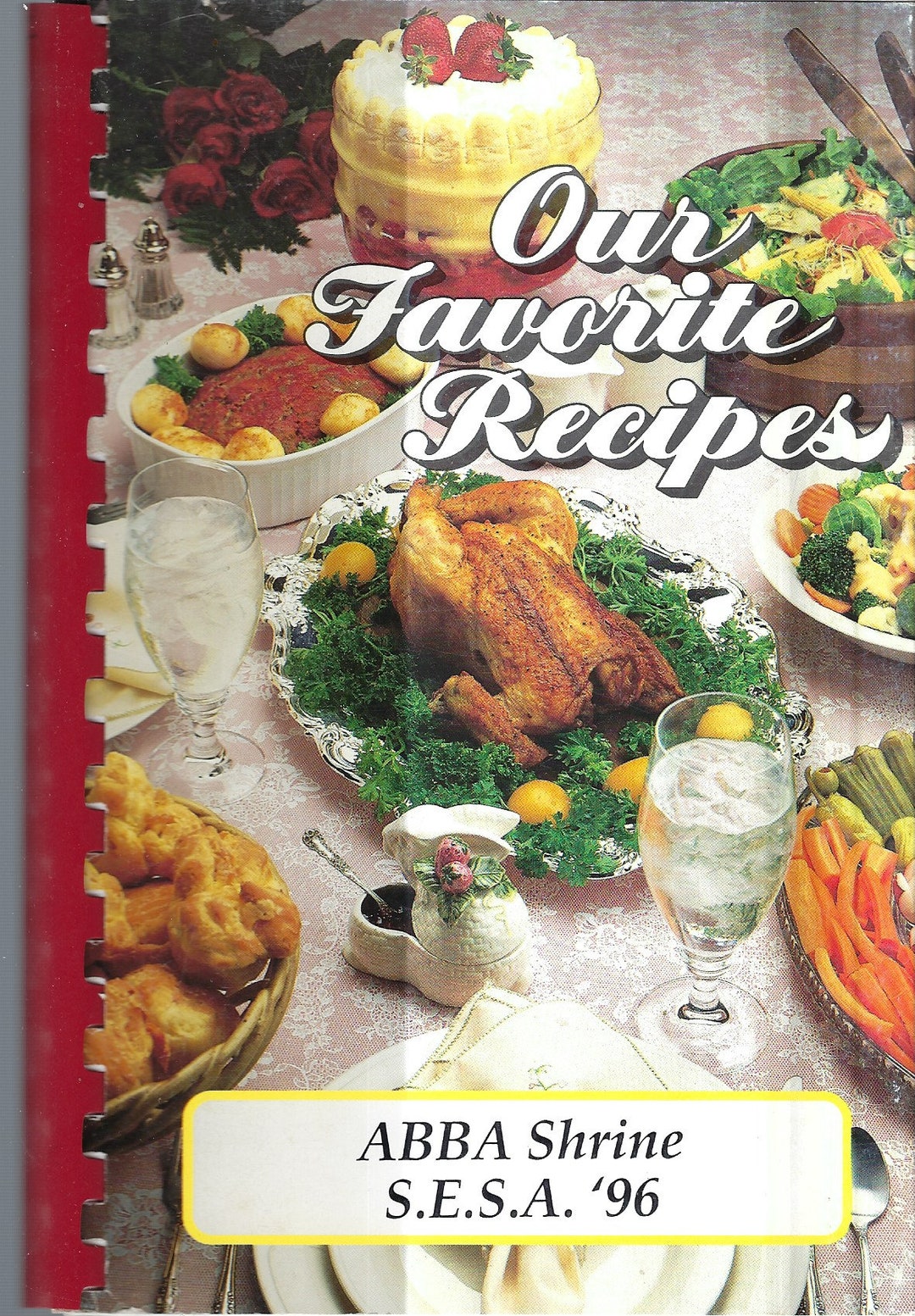 Mobile Alabama Vintagee 1996 ABBA Shriners Our Favorite Recipes ...