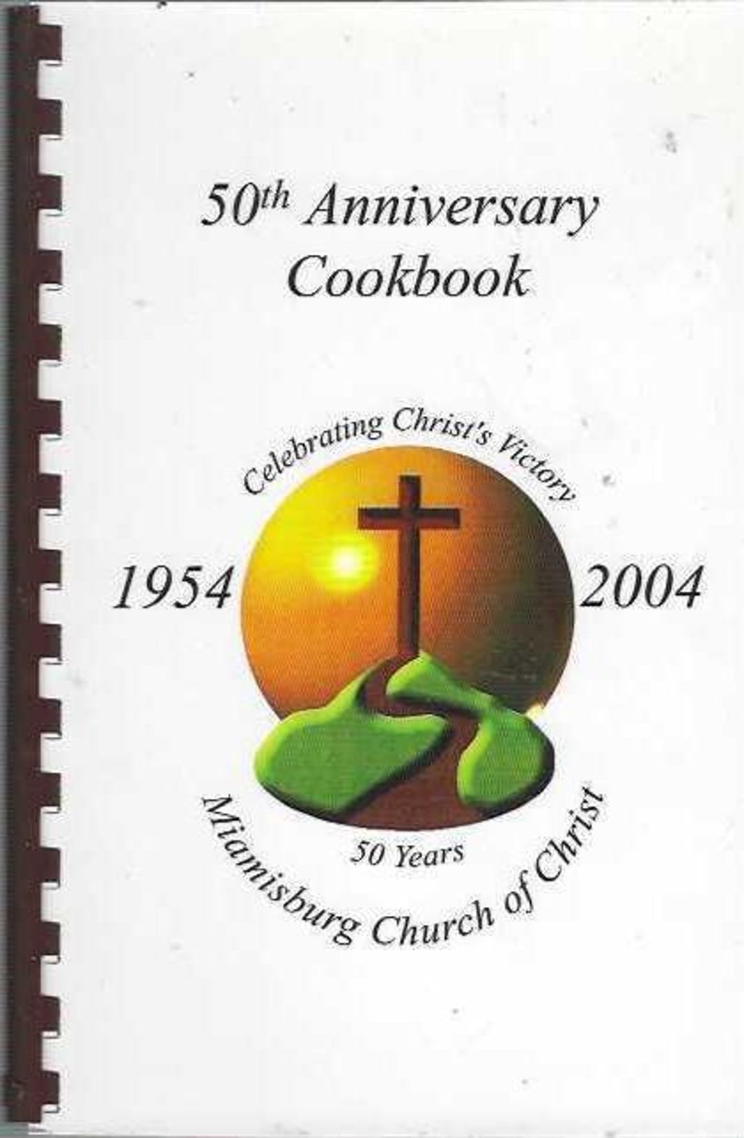 Miamisburg Ohio Vintage Church of Christ 50th Anniversary Cookbook OH ...