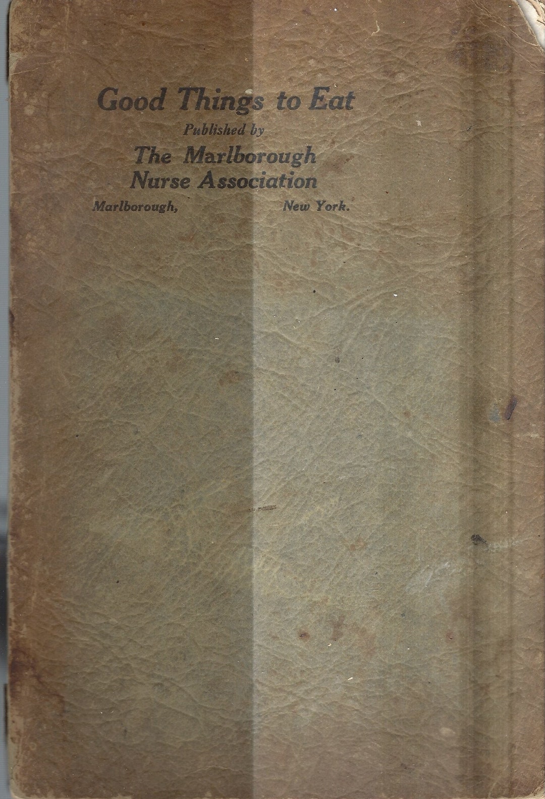 Marlborough New York Vintage 1925 Nurse Association Good Things to Eat ...