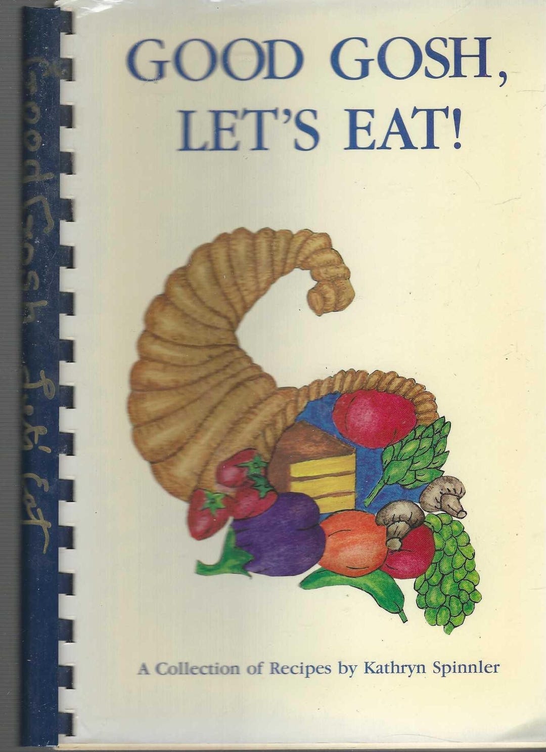 Austin Texas Vintage Good Gosh Let's Eat by Kathryn Spinnler Cookbook ...