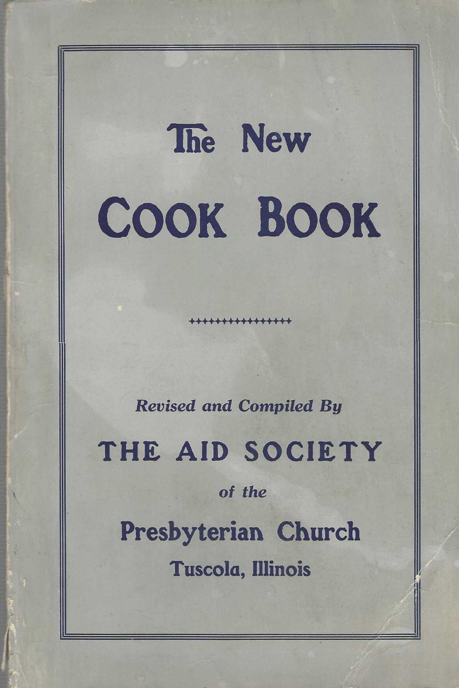 Tuscola Illinois Antique Presbyterian Church the New Cookbook IL ...