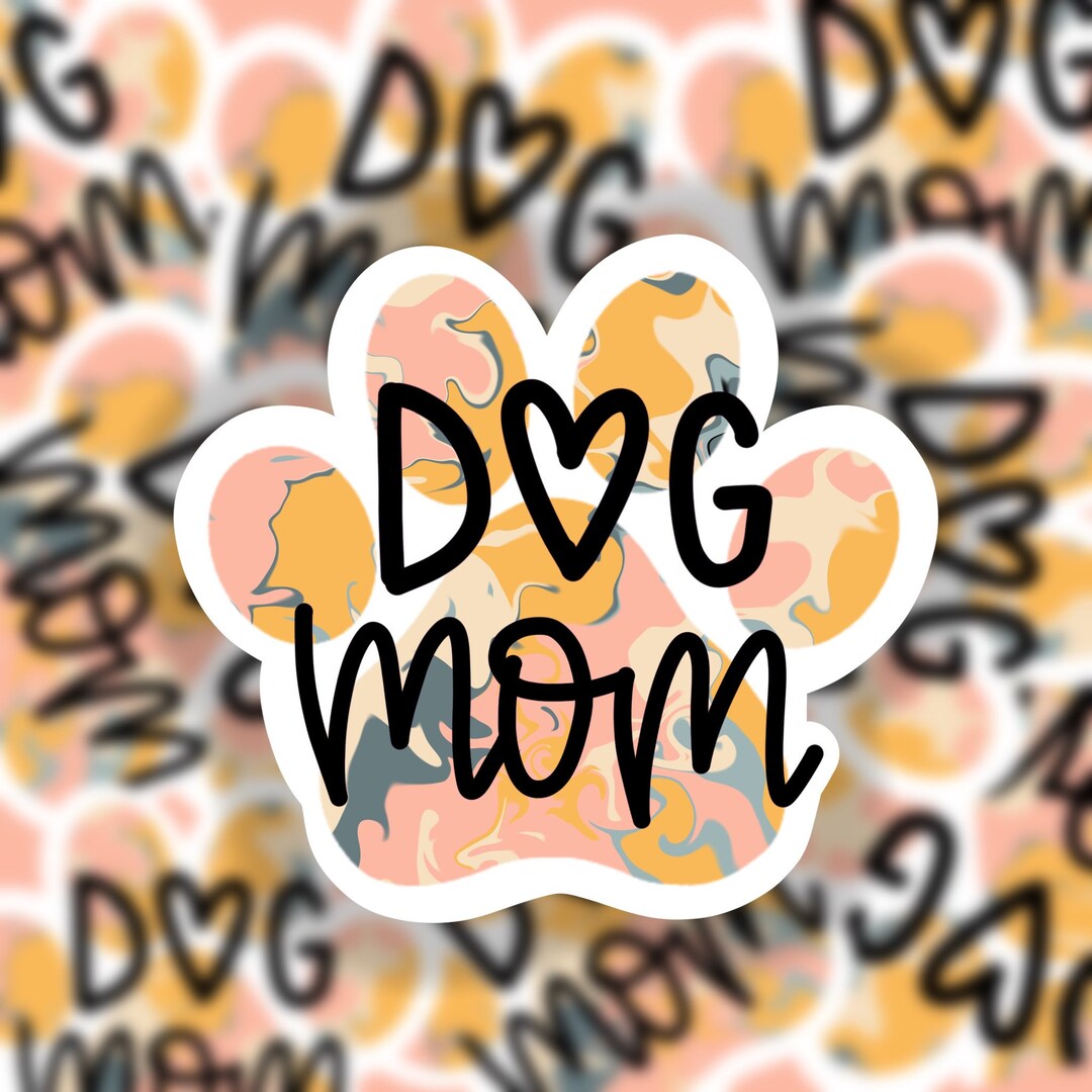 Dog Mom Sticker Dog Mom Paw Print Dog Mom Decal Dog Mama Dog Mom Gift ...