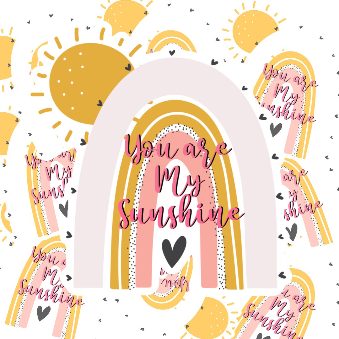 3.5 You Are My Sunshine Positivity Sunshine Rainbow - Etsy