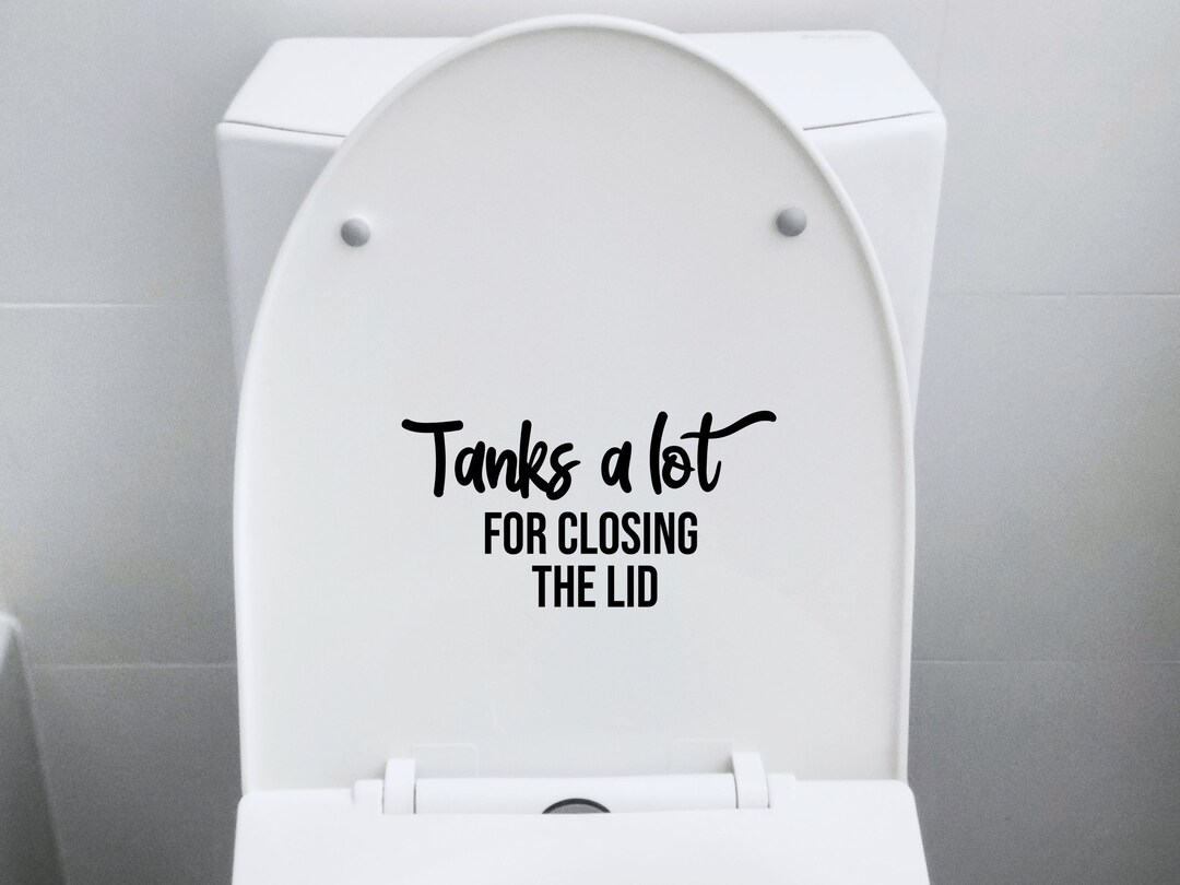Bathroom Decor Vinyl Decal Sticker - Close Lid Before Flushing, Simple ...