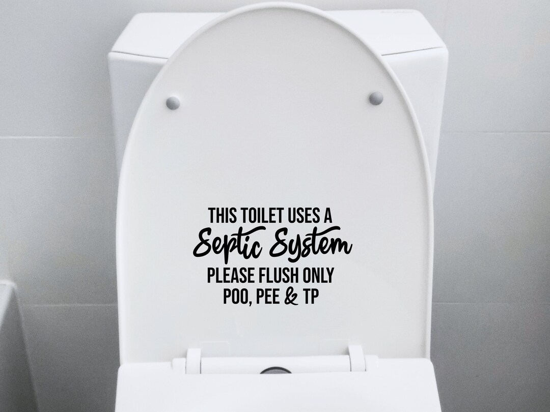 Septic Tank Bathroom Toilet Sign Friendly Reminder to Only Flush Toilet ...