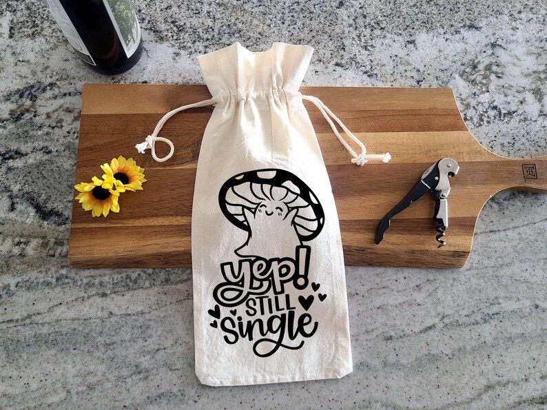 Yep Still Single: Wine Gift Bag, Cute Mushroom Motif, Bestie Friend ...