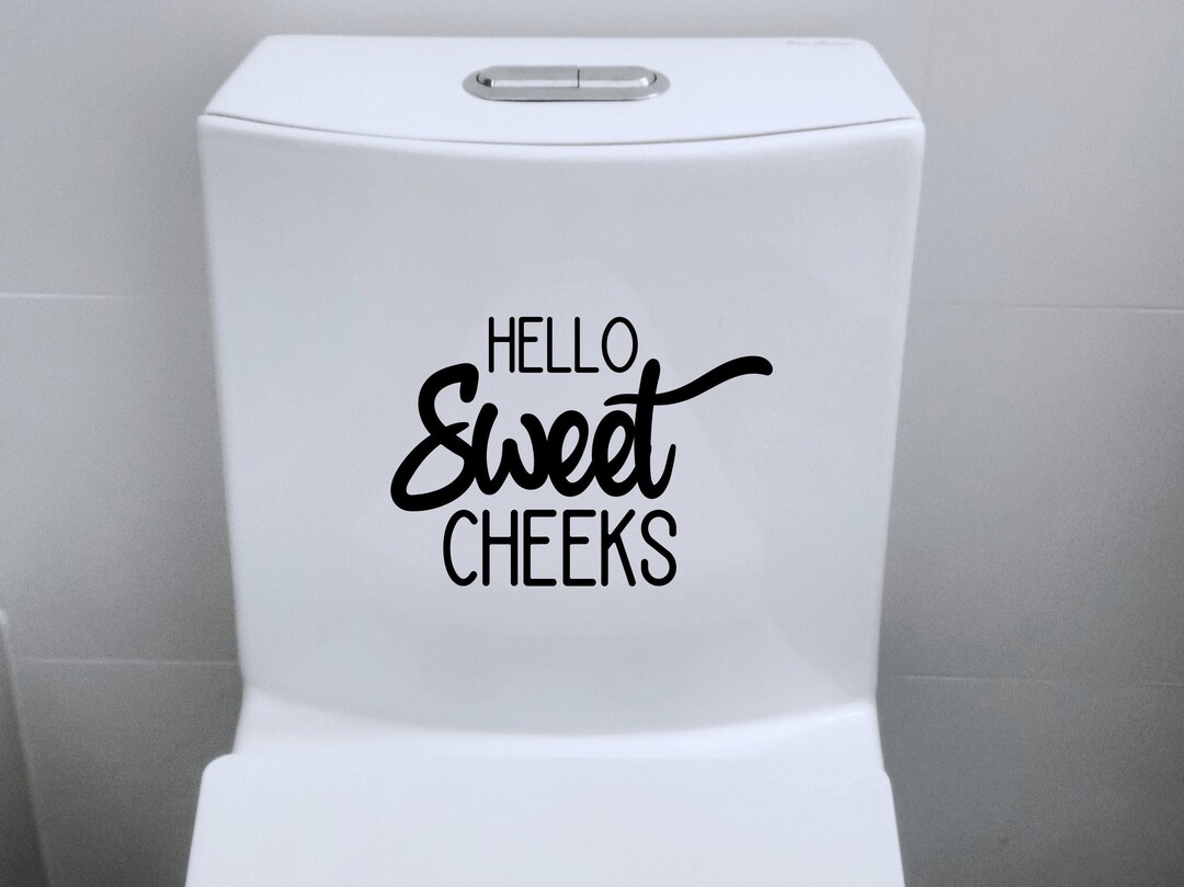 Hello Sweet Cheeks Vinyl Decal for Toilet Lid, Tank or to Frame Cute ...