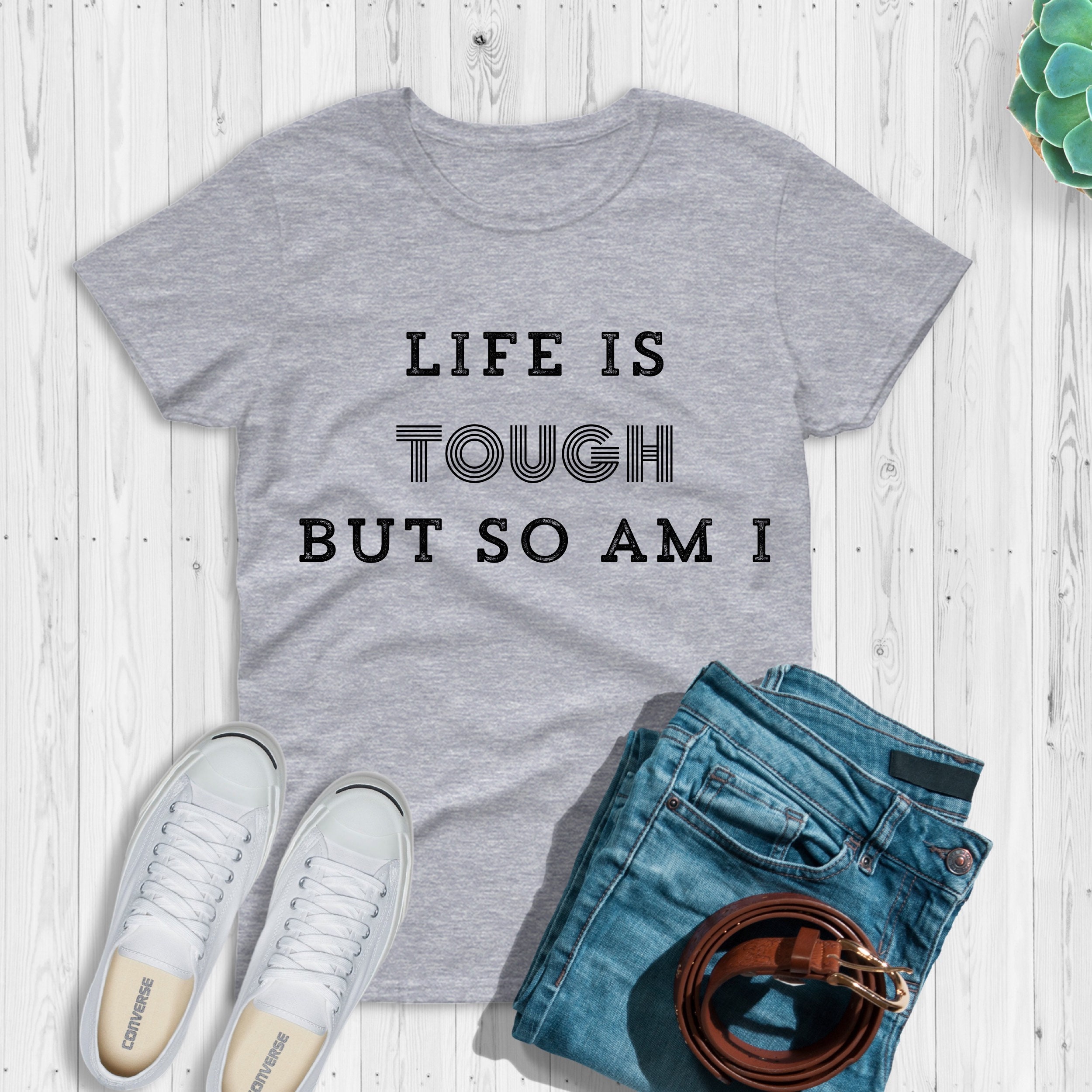 Life Is Tough But So Am I Inspirational Unisex T Shirt Etsy