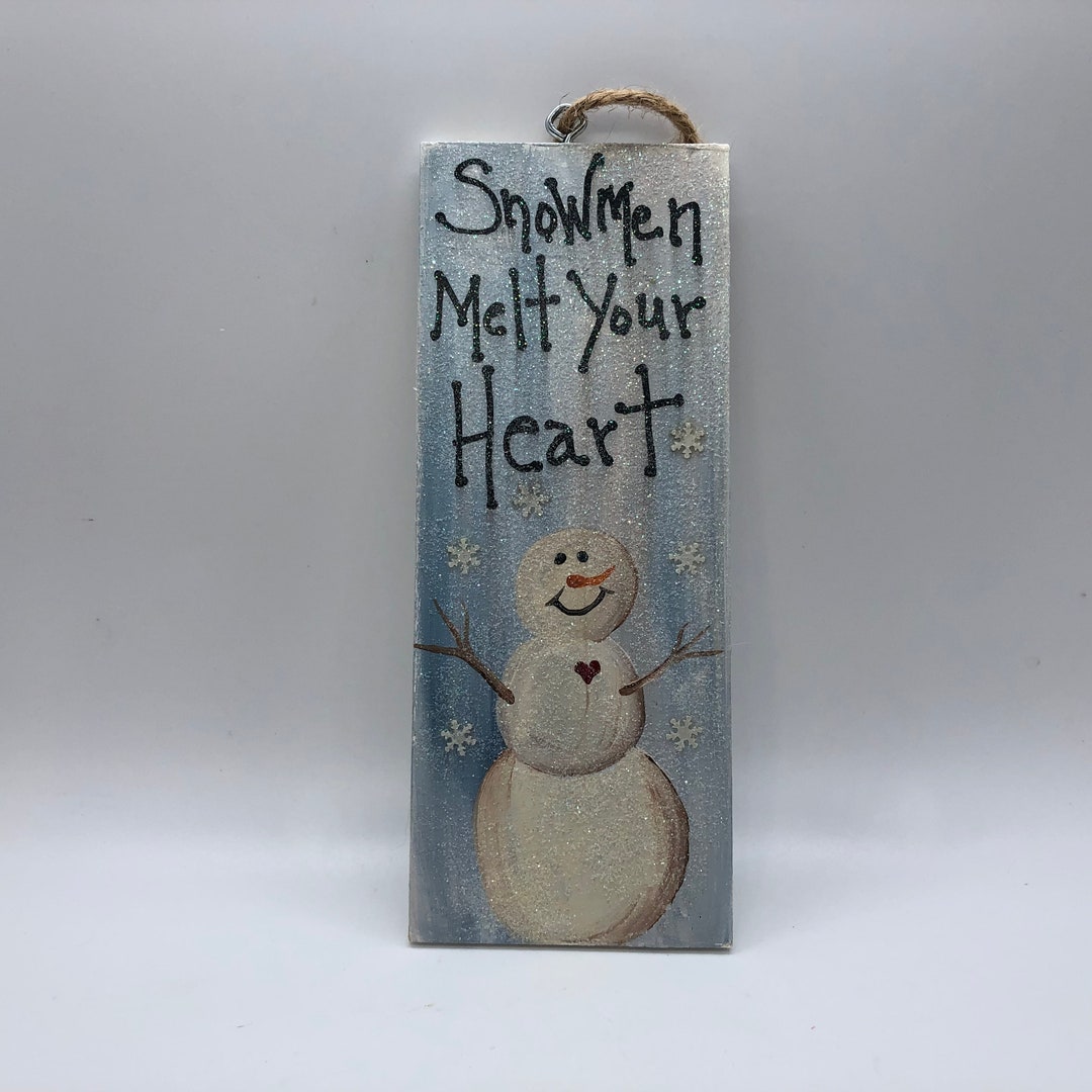 Hand Painted Snowmen Melt Your Heart Wood Sign - Etsy