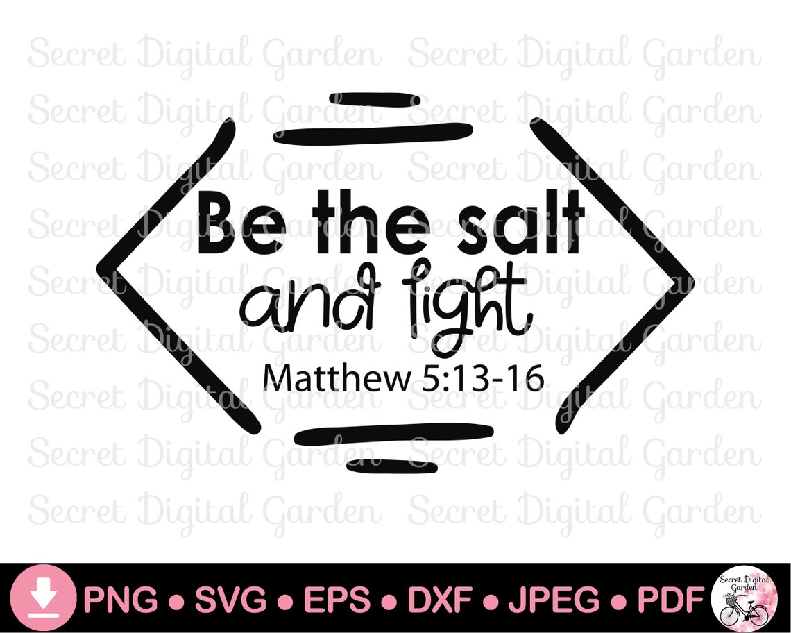 Be the Salt and Light of the World Svg Png Matthew 5: 13-16 - Etsy