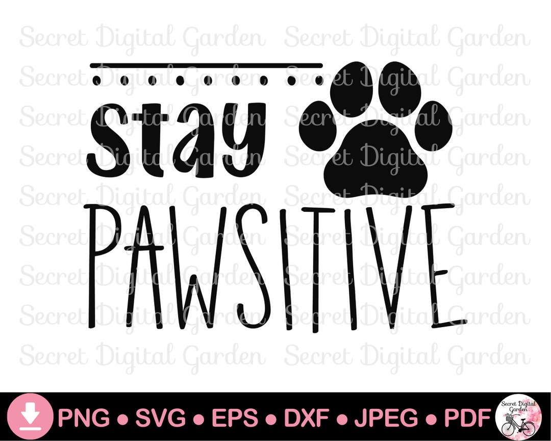 Pawsitive Pawprint Design | Dogs SVG PNG | Dogs Clipart Dxf Jped - Etsy