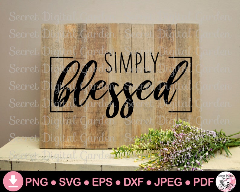 Simply Blessed SVG File | Blessed Quote PNG | Blessed PNG | Christian ...