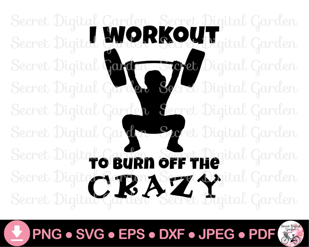 Funny Work Out Shirts Svg Png / Exercise Quotes / I Workout to Burn off ...