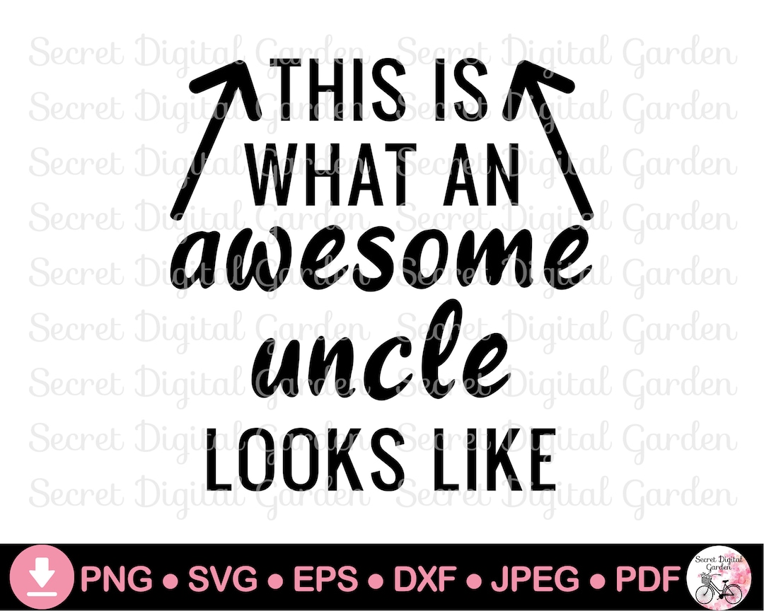Funny Uncle Quote Svg | Uncle to Be Gift SVG | This is What an Awesome ...