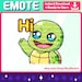 Twitch Emote - Turtle Hi Hello Emote / Sub Emoji - Etsy