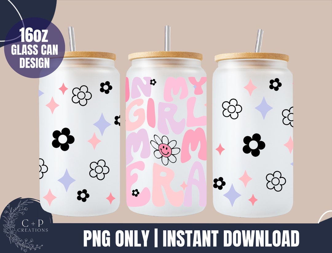 Girl Mom Era, 16 Oz Glass Can Wrap, Sublimation Design, Digital File ...