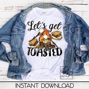 Let's Get Toasted PNG Clip Art, Sublimation Design Download for Shirts ...