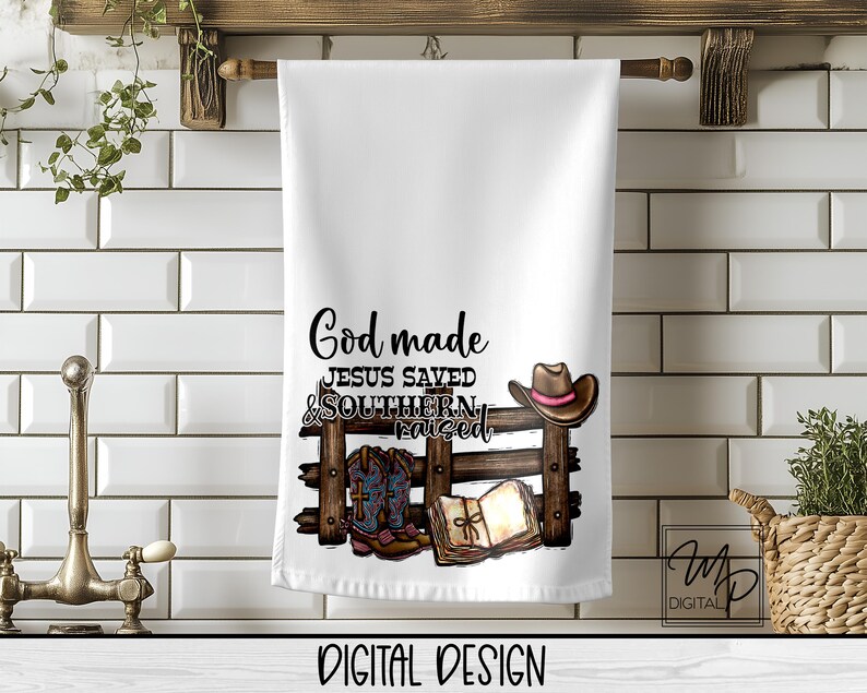 God Made, Jesus Saved, Southern Raised PNG Sublimation Design for Shirt ...