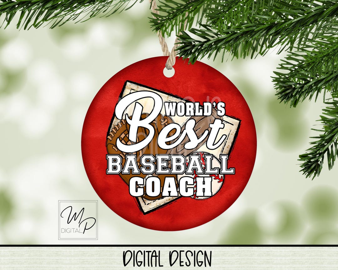 Best Baseball Coach PNG for Sublimation on the Round Christmas Ornament ...
