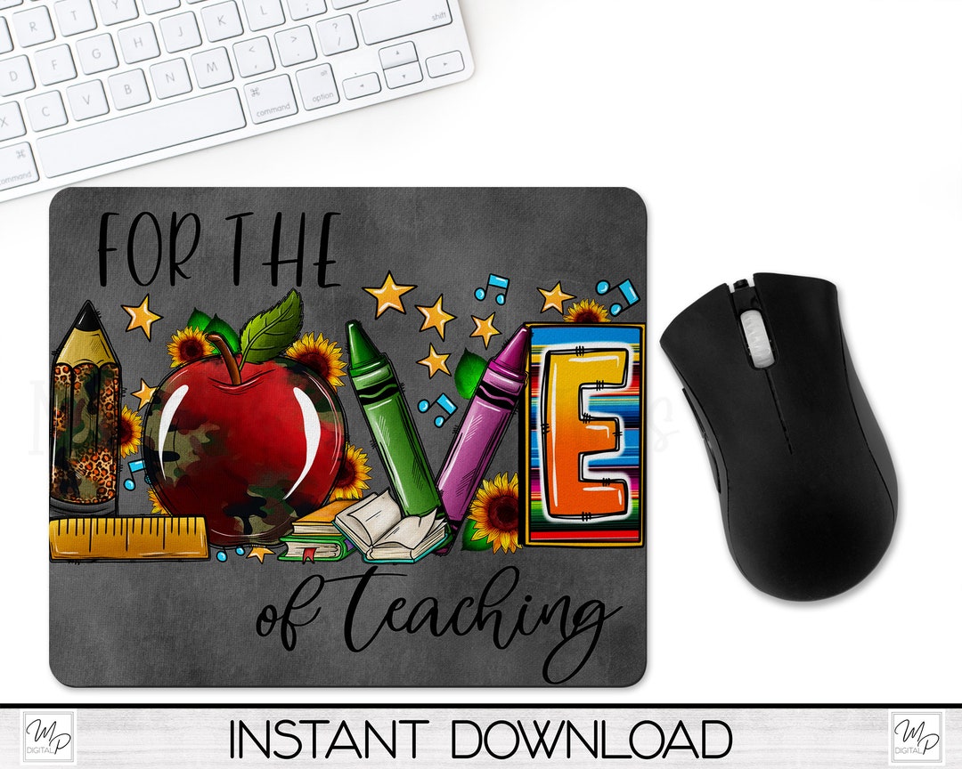 Teacher Mouse Pad PNG for Sublimation Digital Download, for the Love of ...