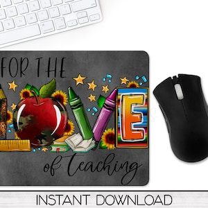 Teacher Mouse Pad PNG for Sublimation Digital Download, for the Love of ...